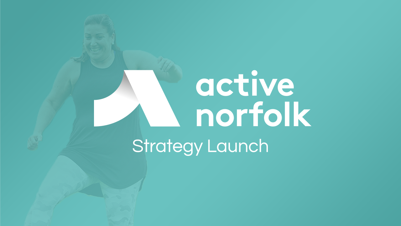 Strategy Launch - Active Norfolk